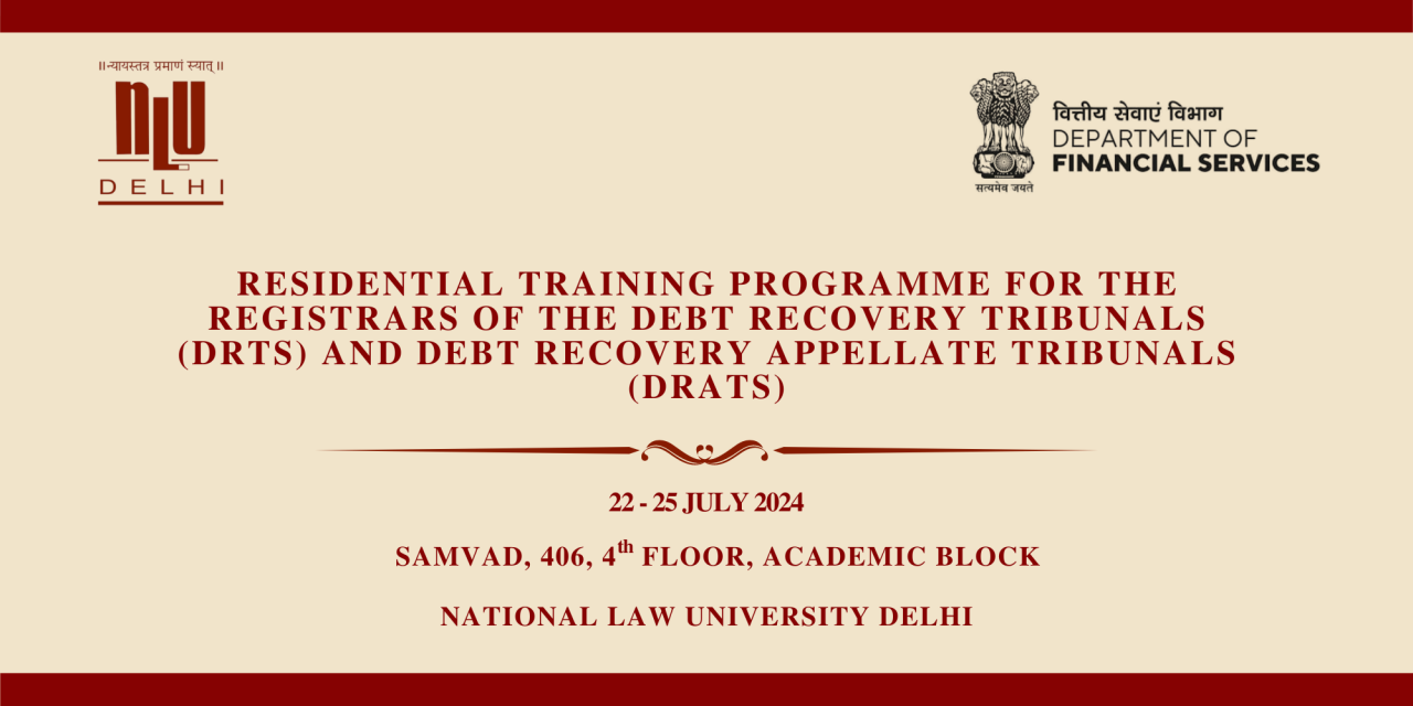 Training Program for Registrar of DRTs - National Law University Delhi